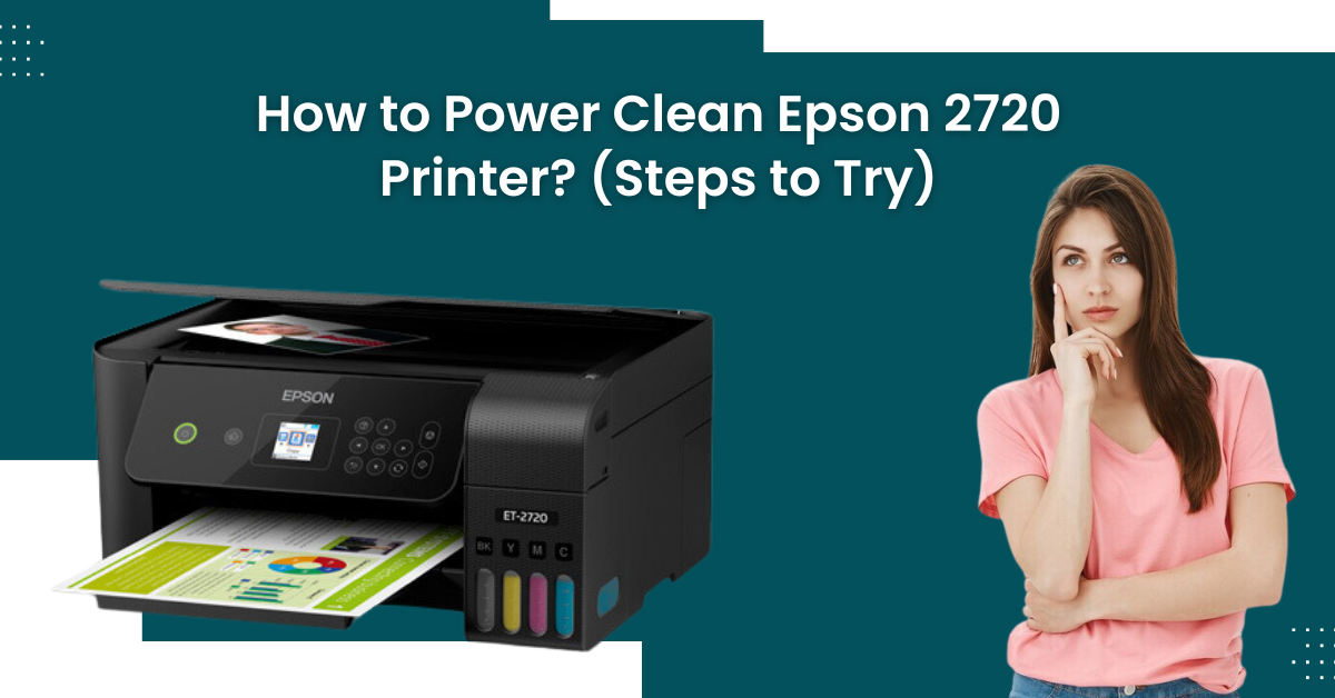 How to Power Clean Epson 2720 Printer? (Steps to Try) | techprinterのブログ ...