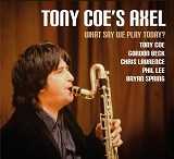NEWS! 1977年カムデン公演を行ったときの音源が初CD化！TONY COE / WHAT SAY WE PLAY TODAY? | 週末 ...