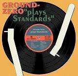 NEWS! 大友良英主宰GROUND-ZEROの1997年盤が録音25周年を記念して初アナログ化！ LP Ground Zero / Plays Standards(2LP) | 週末JAZZ ...