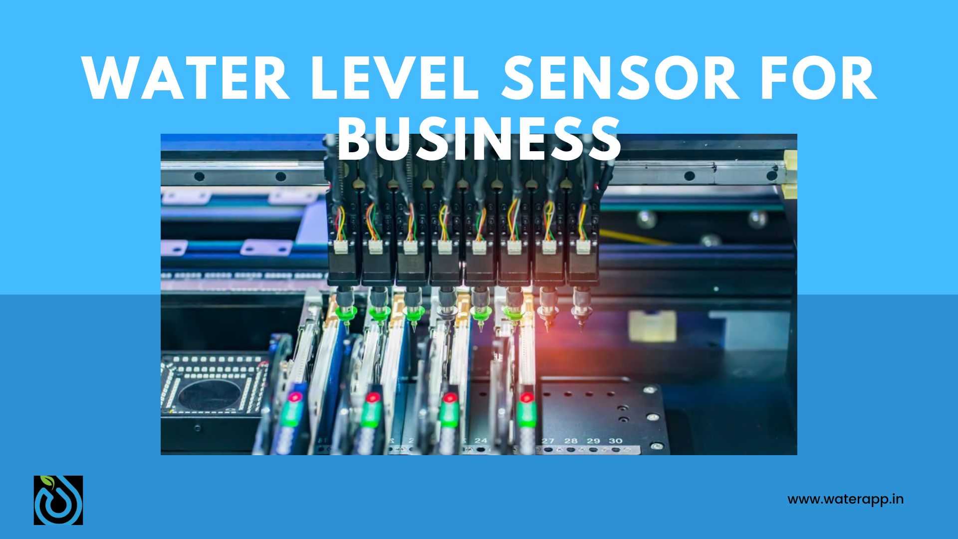 The Importance Of Water Level Sensors Every Business Owner Must ...